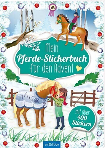 Ars Edition Mein Pferde-Stickerbuch für den Advent: mit über 450 ...