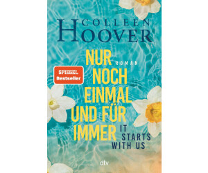 Lily, Ryle und Atlas-Reihe Band 2 - It starts with us – Nur noch einmal ...