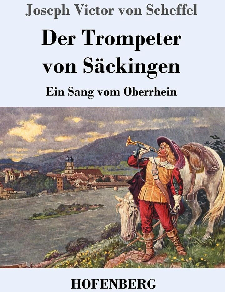 Der Trompeter von Säckingen (Joseph Victor von Scheffel) [Paperback] au ...