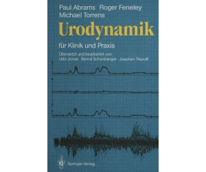 Springer Verlag Urodynamik (Paul R. Abrams, Roger C.L. Feneley, Michael ...