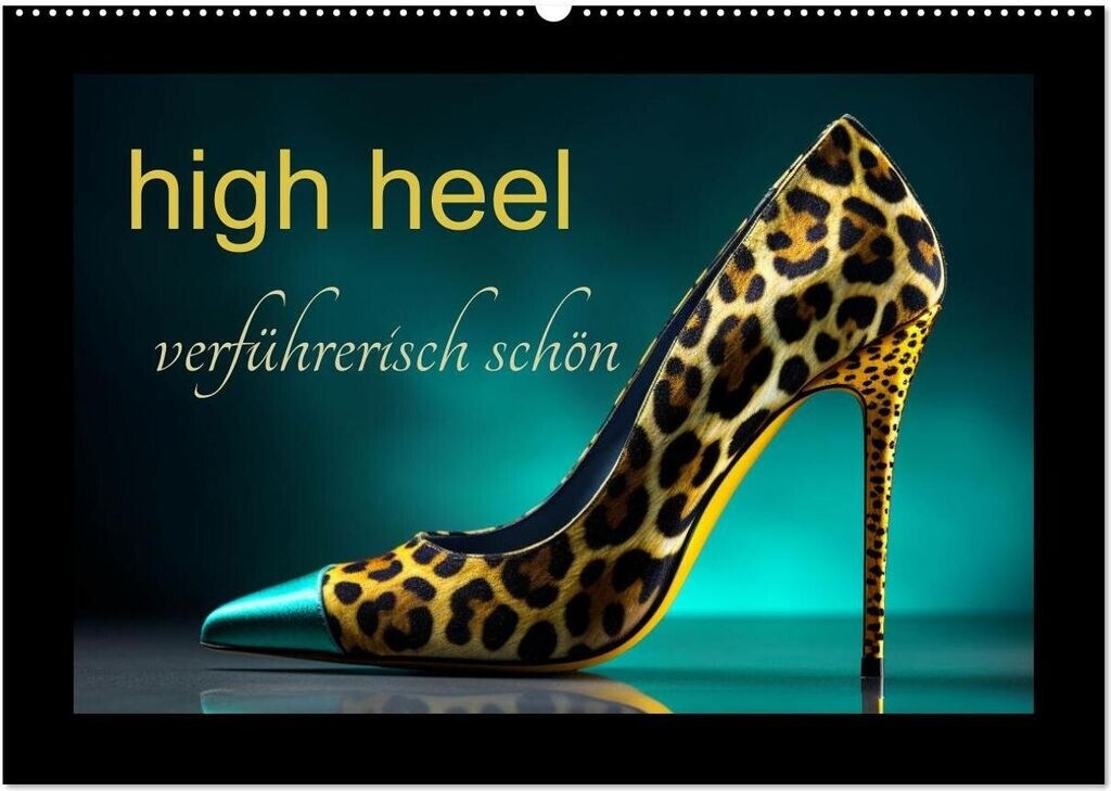 Calvendo High heel verführerisch schön (Wandkalender 2025 DIN A2 quer), Monatskalender (ISBN ...
